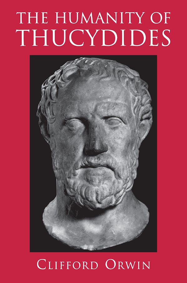 The Humanity of Thucydides | Princeton University Press