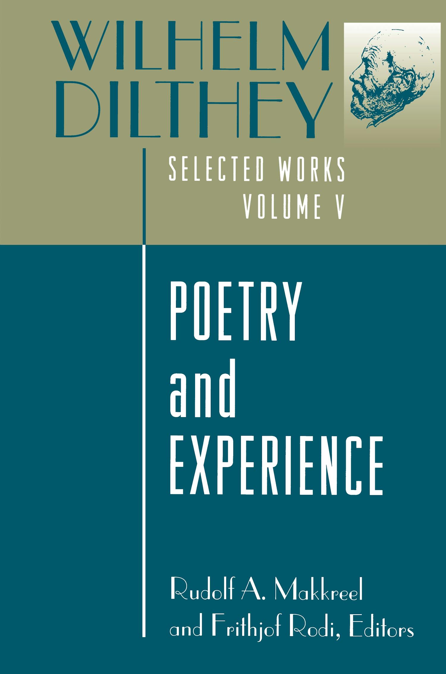 Wilhelm Dilthey: Selected Works, Volume V | Princeton University Press