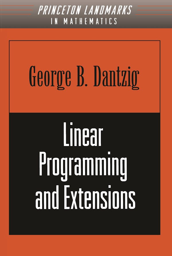 Linear Programming and Extensions | Princeton University Press