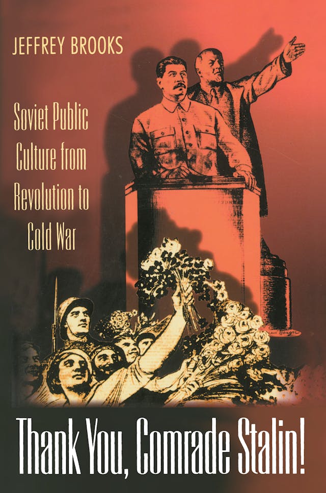 Thank You, Comrade Stalin! | Princeton University Press