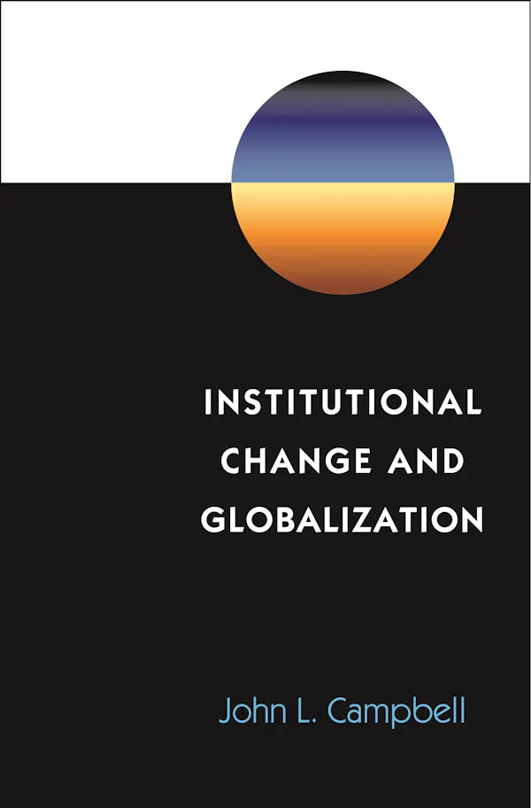 Institutional Change and Globalization | Princeton University Press