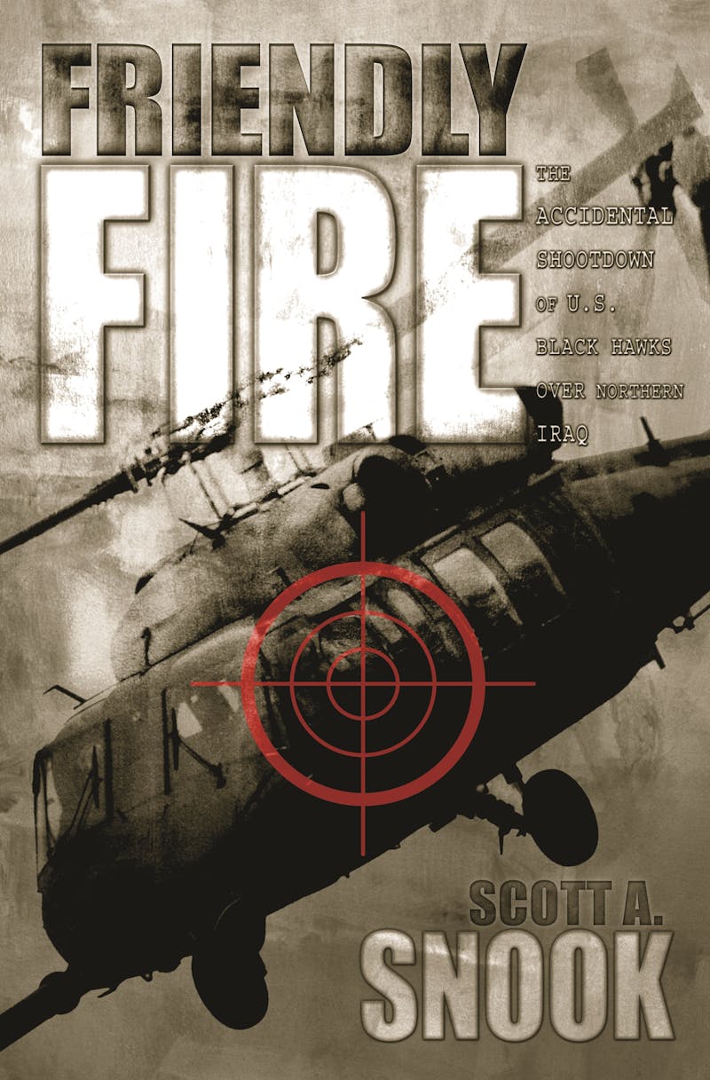 Friendly Fire | Princeton University Press