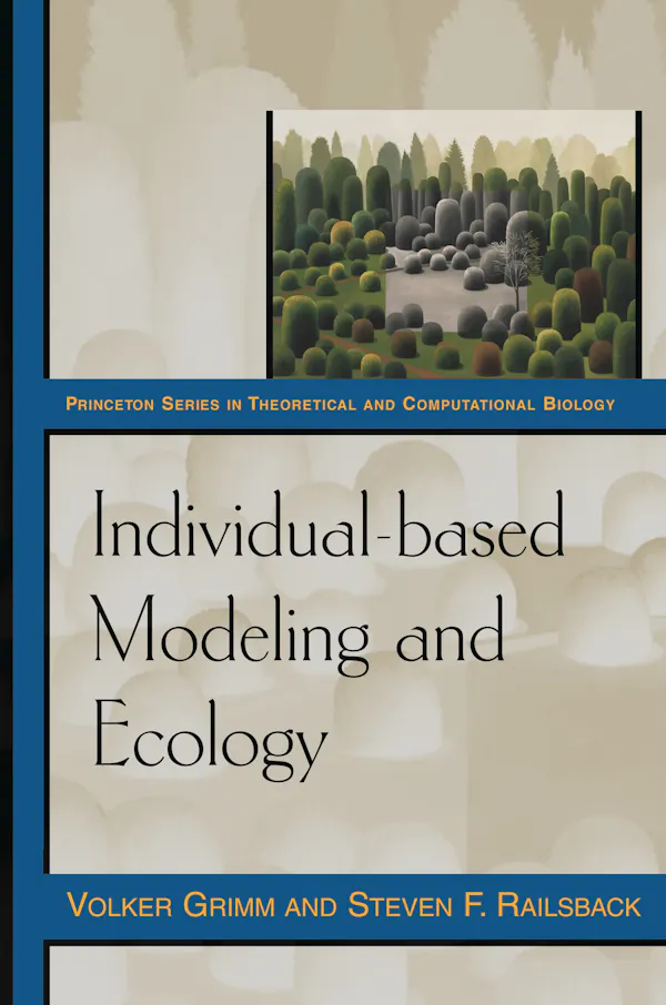 Individual Based Modeling And Ecology Princeton University Press
