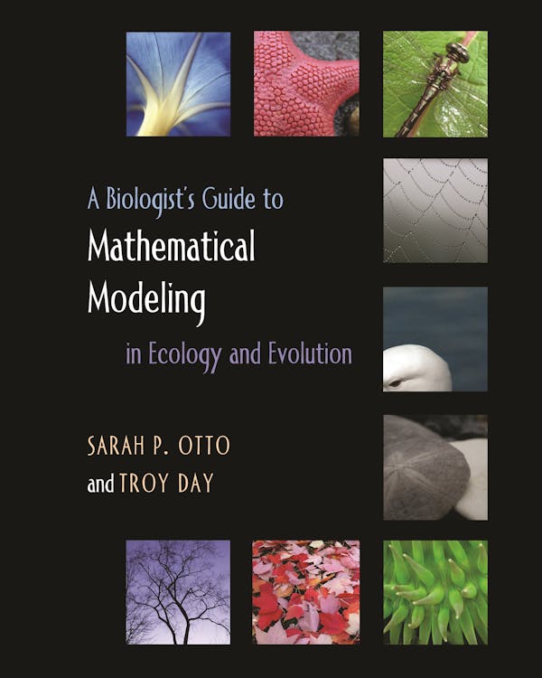 A Biologist's Guide to Mathematical Modeling in Ecology and Evolution ...