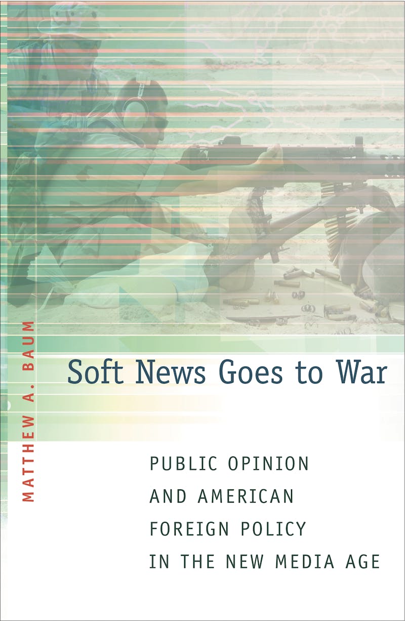 Soft News Goes to War | Princeton University Press