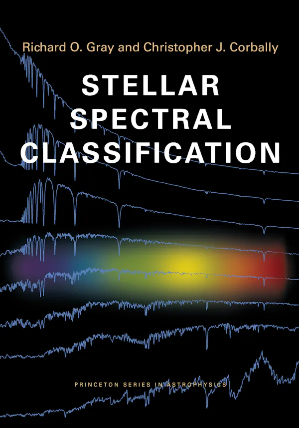 Stellar Spectral Classification | Princeton University Press