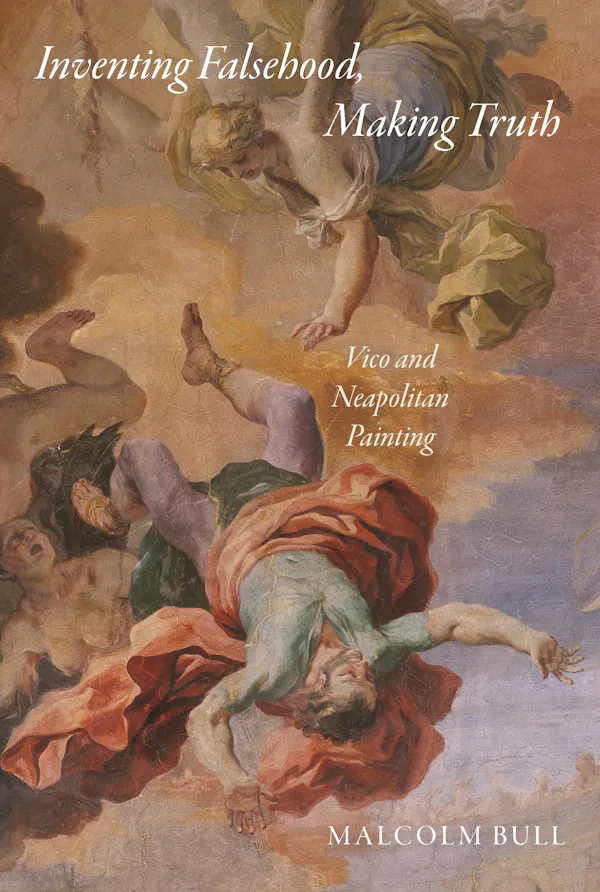 Inventing Falsehood, Making Truth | Princeton University Press