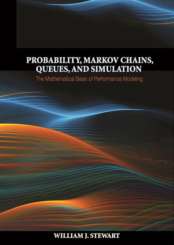 Probability, Markov Chains, Queues, and Simulation | Princeton University Press