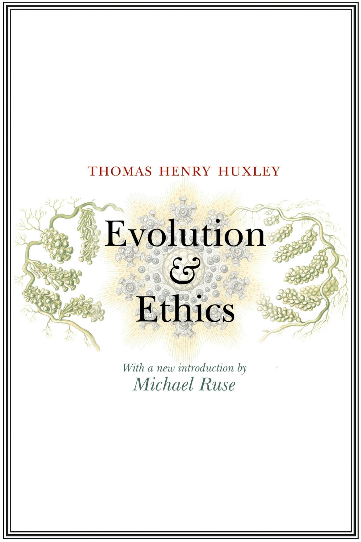 Evolution and Ethics | Princeton University Press