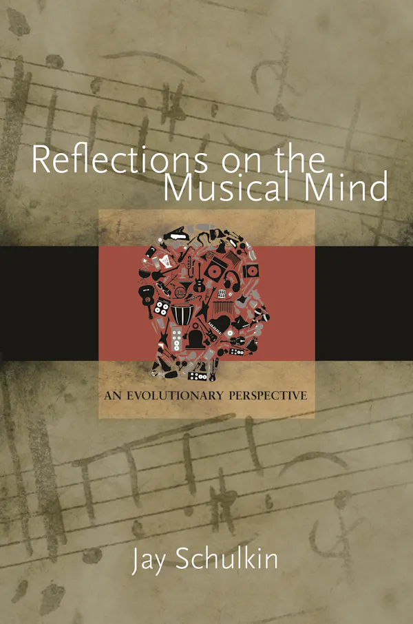 Reflections on the Musical Mind | Princeton University Press