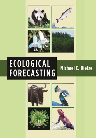 Ecological Forecasting | Princeton University Press