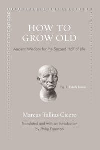 How to Grow Old | Princeton University Press