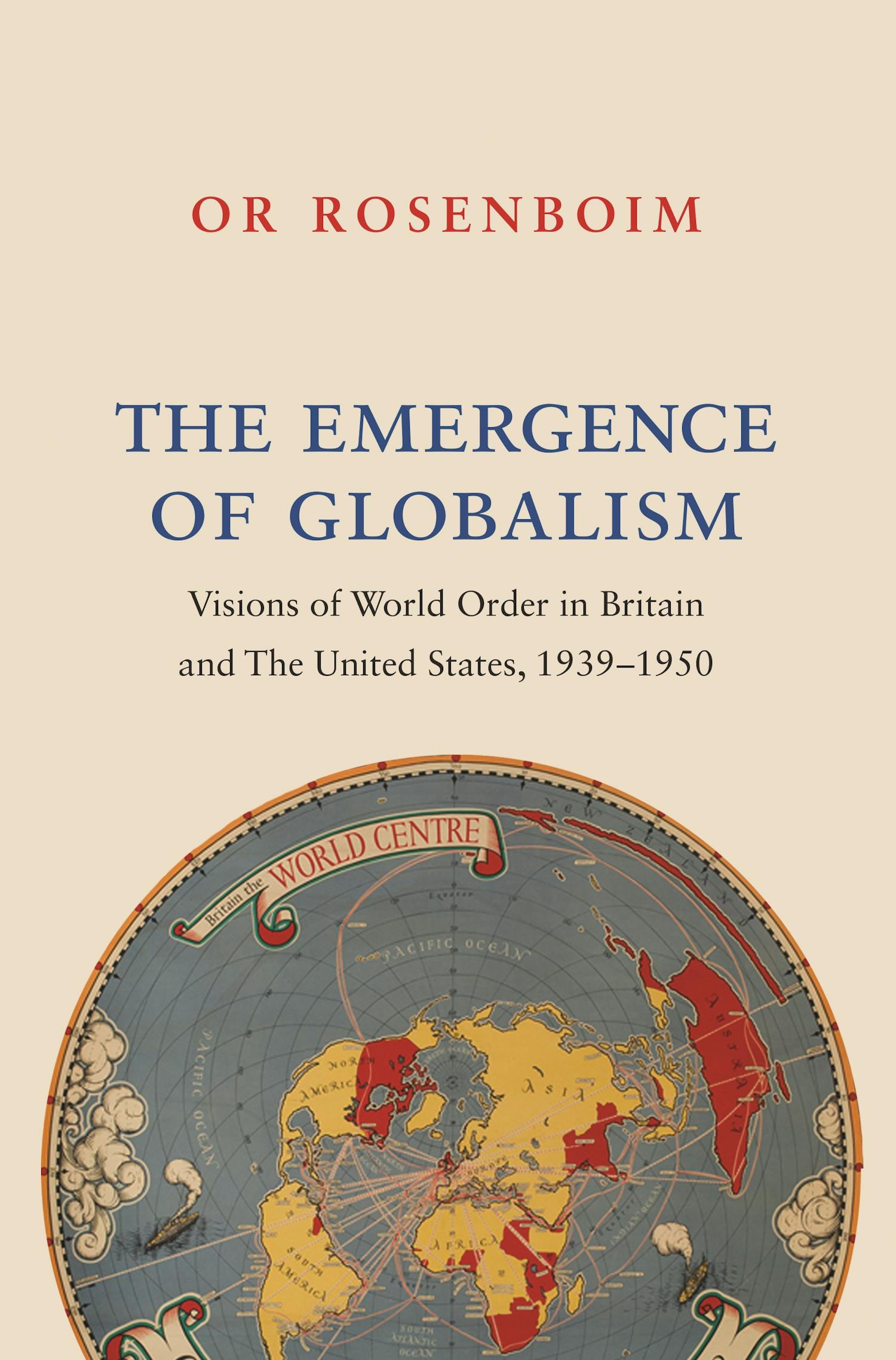 The Emergence of Globalism | Princeton University Press
