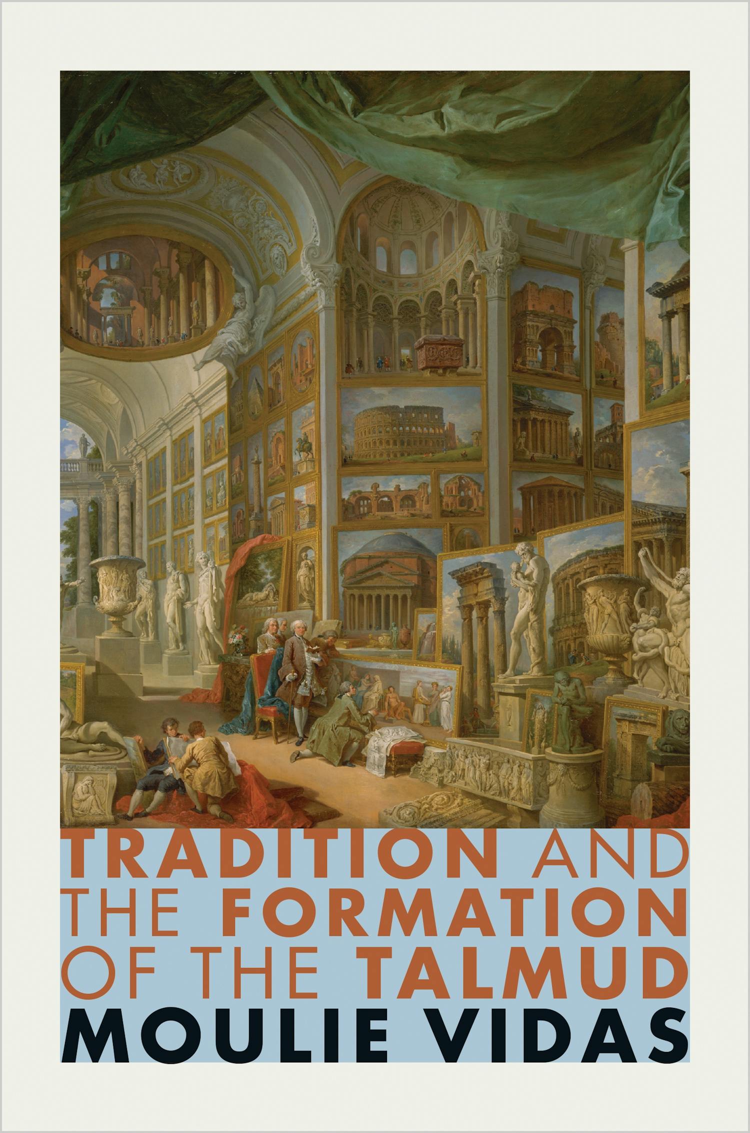 Tradition and the Formation of the Talmud | Princeton University Press