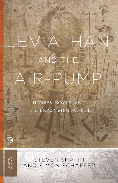 Leviathan and the Air-Pump | Princeton University Press