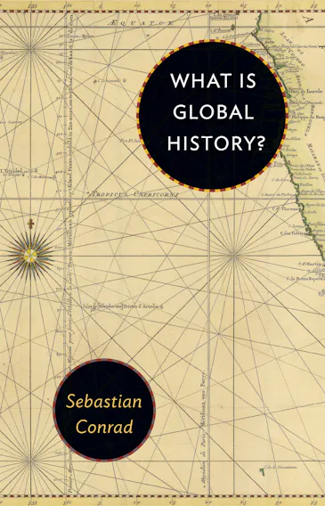 What Is Global History? | Princeton University Press