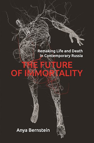 The Future of Immortality | Princeton University Press