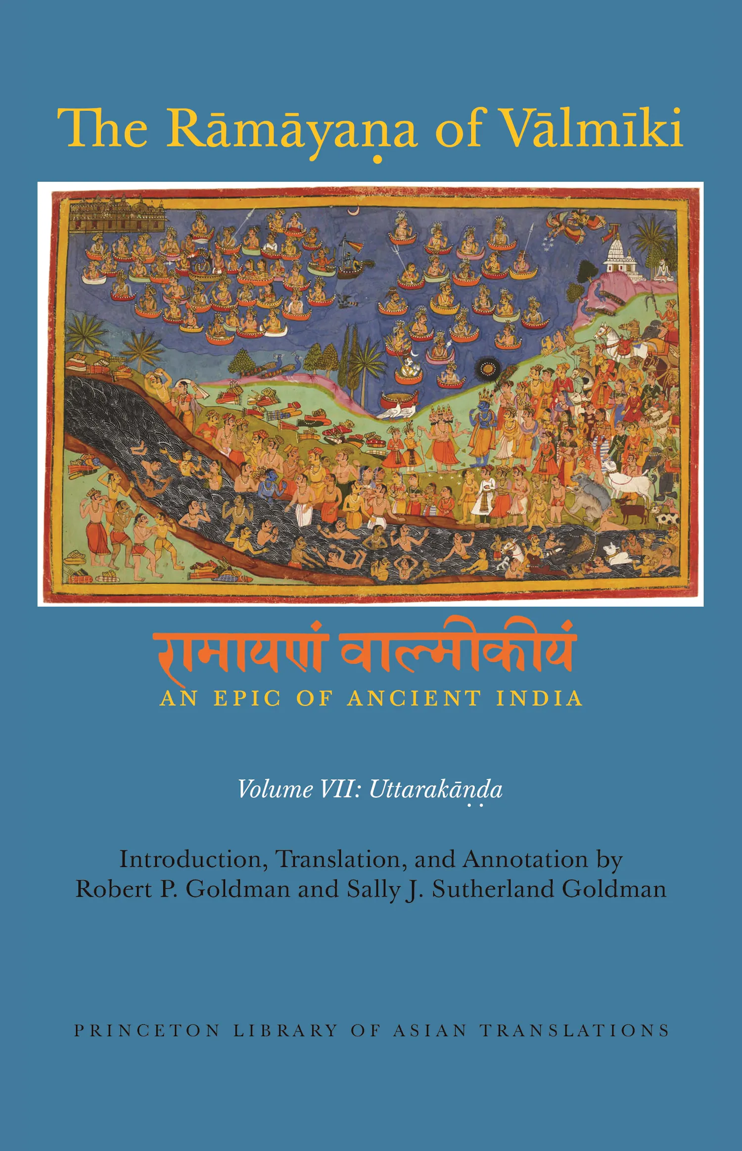 The Rāmāyaṇa of Vālmīki: An Epic of Ancient India, Volume VII ...