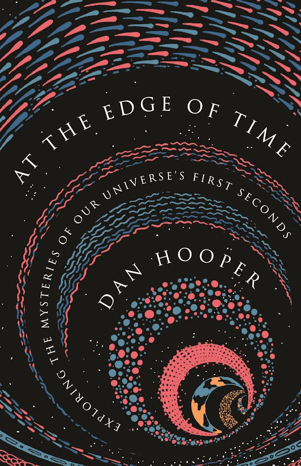 Dan Hooper on rethinking our universe’s first moments | Princeton ...