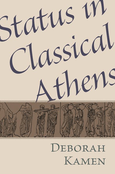 Status in Classical Athens | Princeton University Press