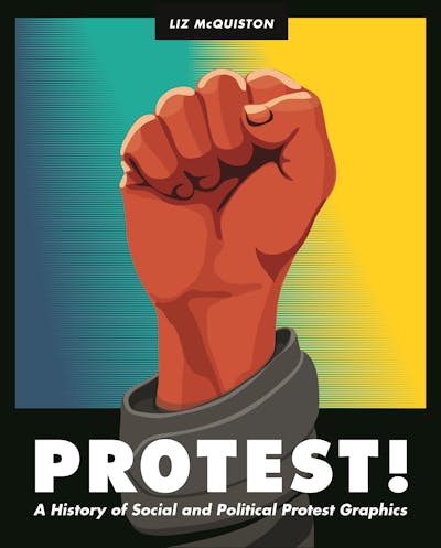 A look inside Protest!: A History of Social and Political Protest ...
