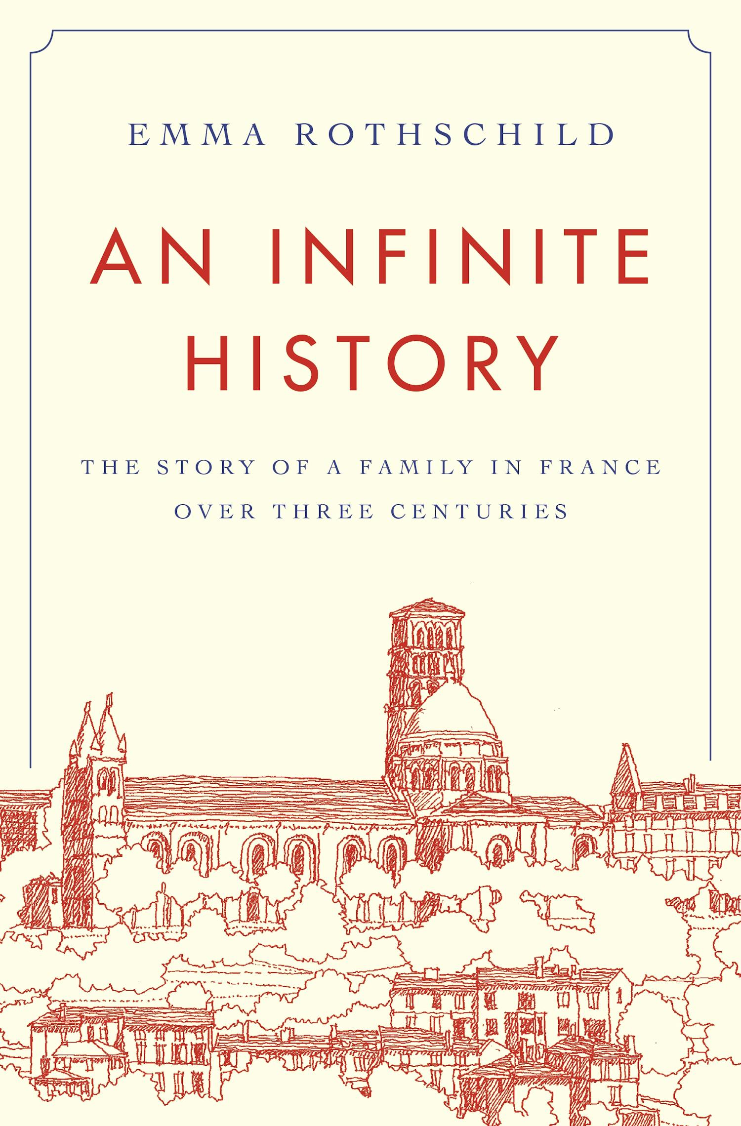 Emma Rothschild on An Infinite History | Princeton University Press