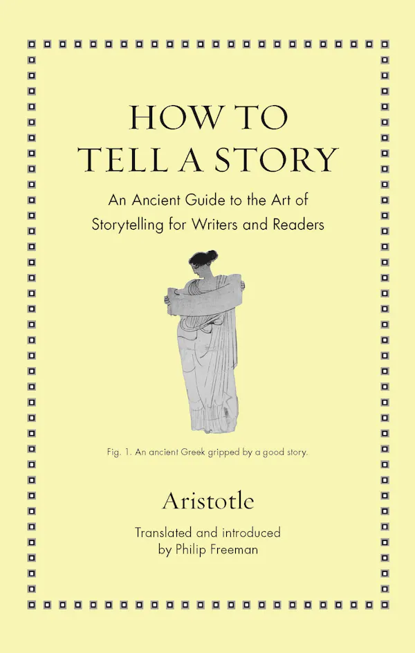 Aristotle on how to write a story | Princeton University Press