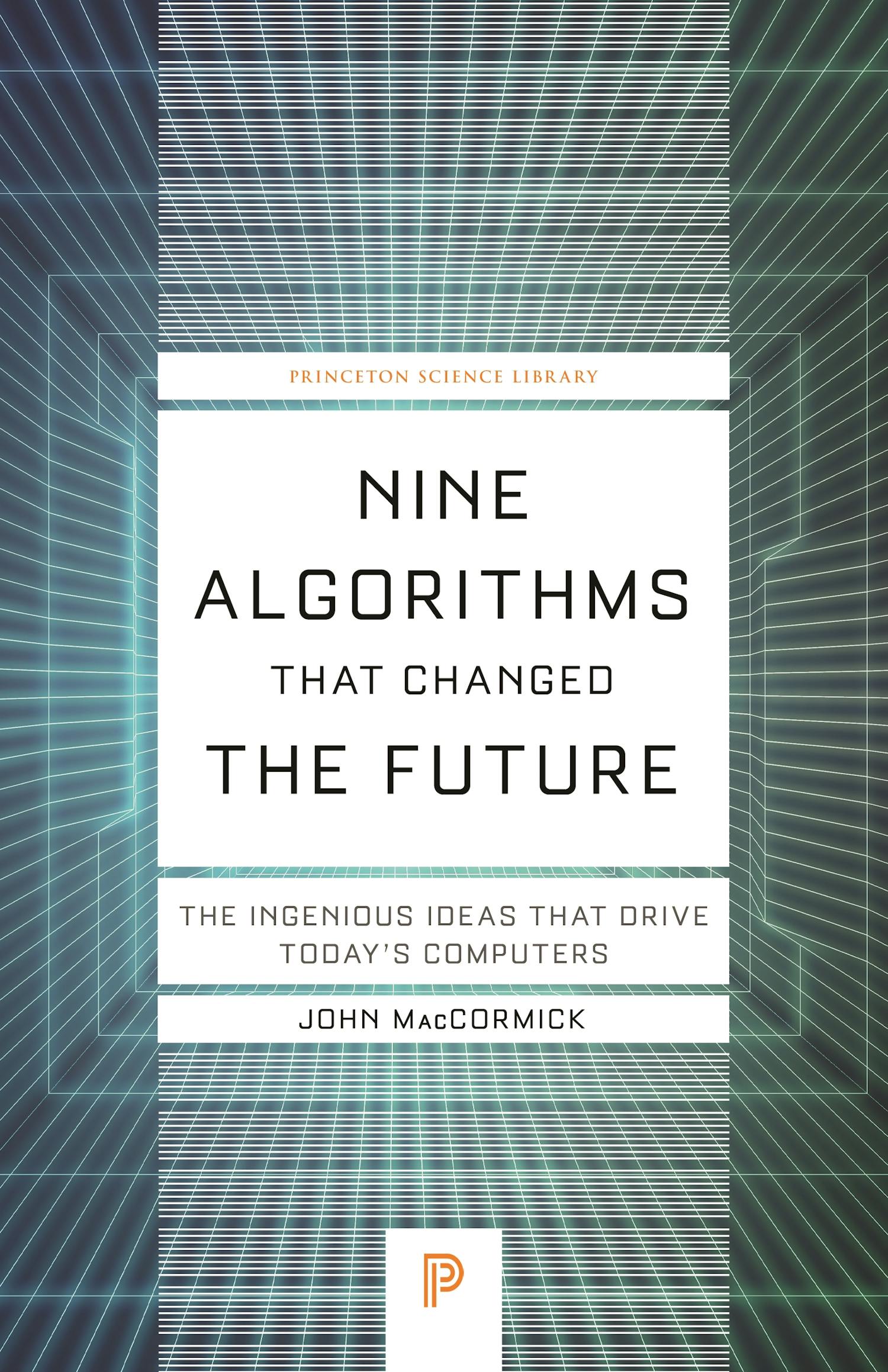 Nine Algorithms That Changed the Future | Princeton University Press