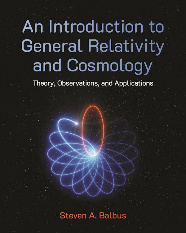 An Introduction to General Relativity and Cosmology | Princeton ...