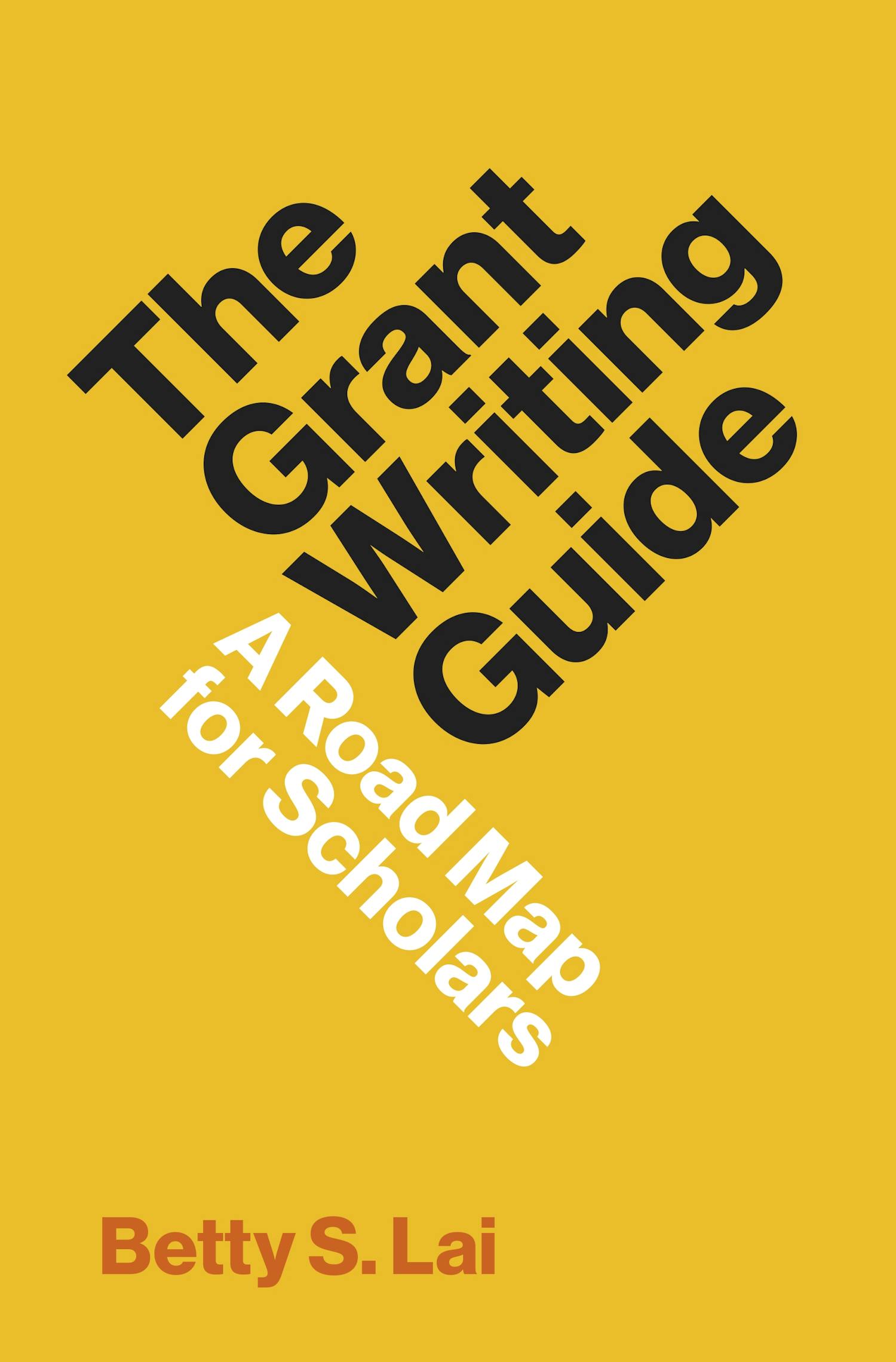 Betty S. Lai on The Grant Writing Guide | Princeton University Press
