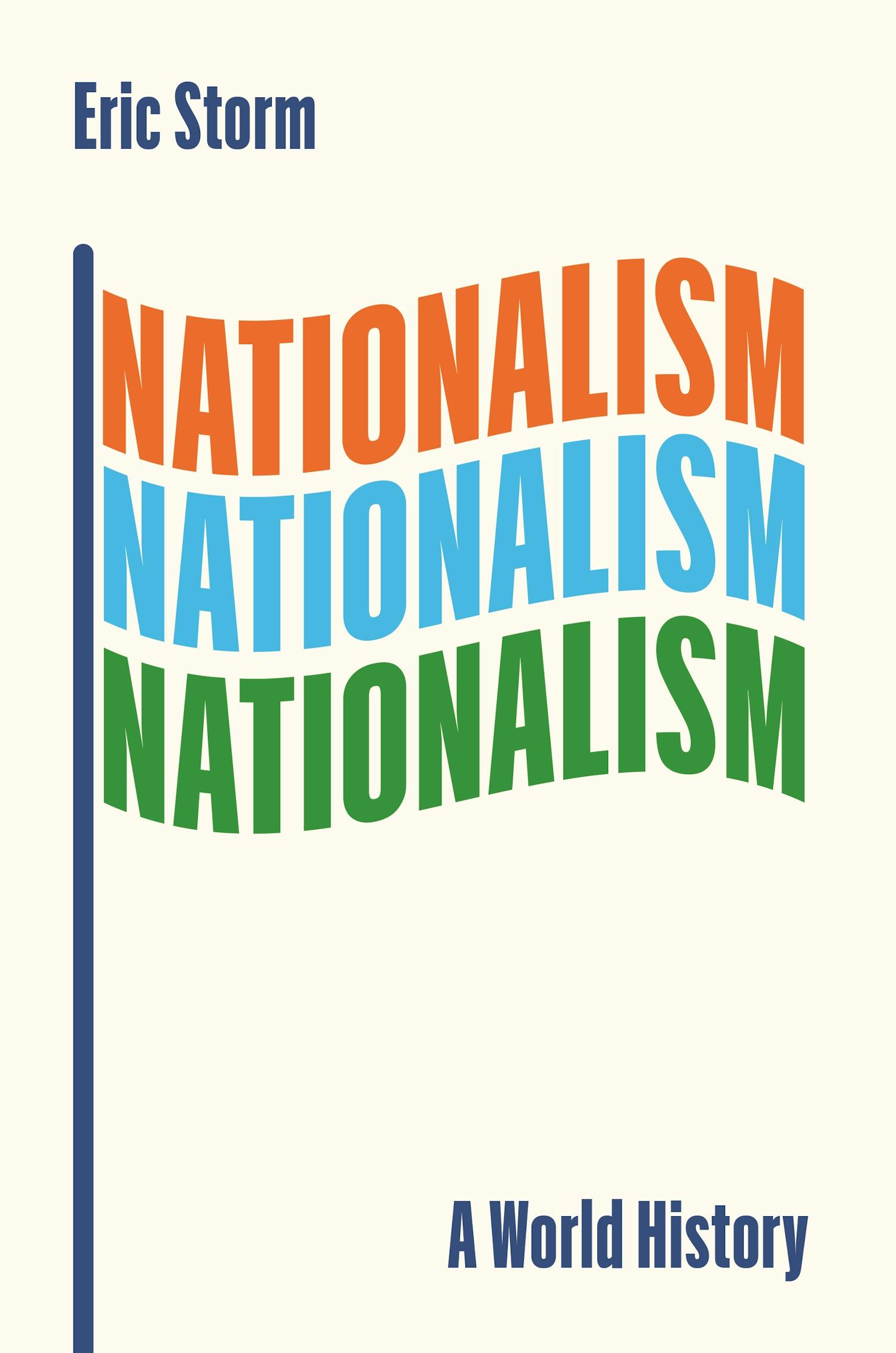 Eric Storm on the rise and evolution of nationalism | Princeton ...
