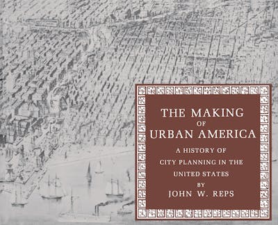 The Making of Urban America | Princeton University Press
