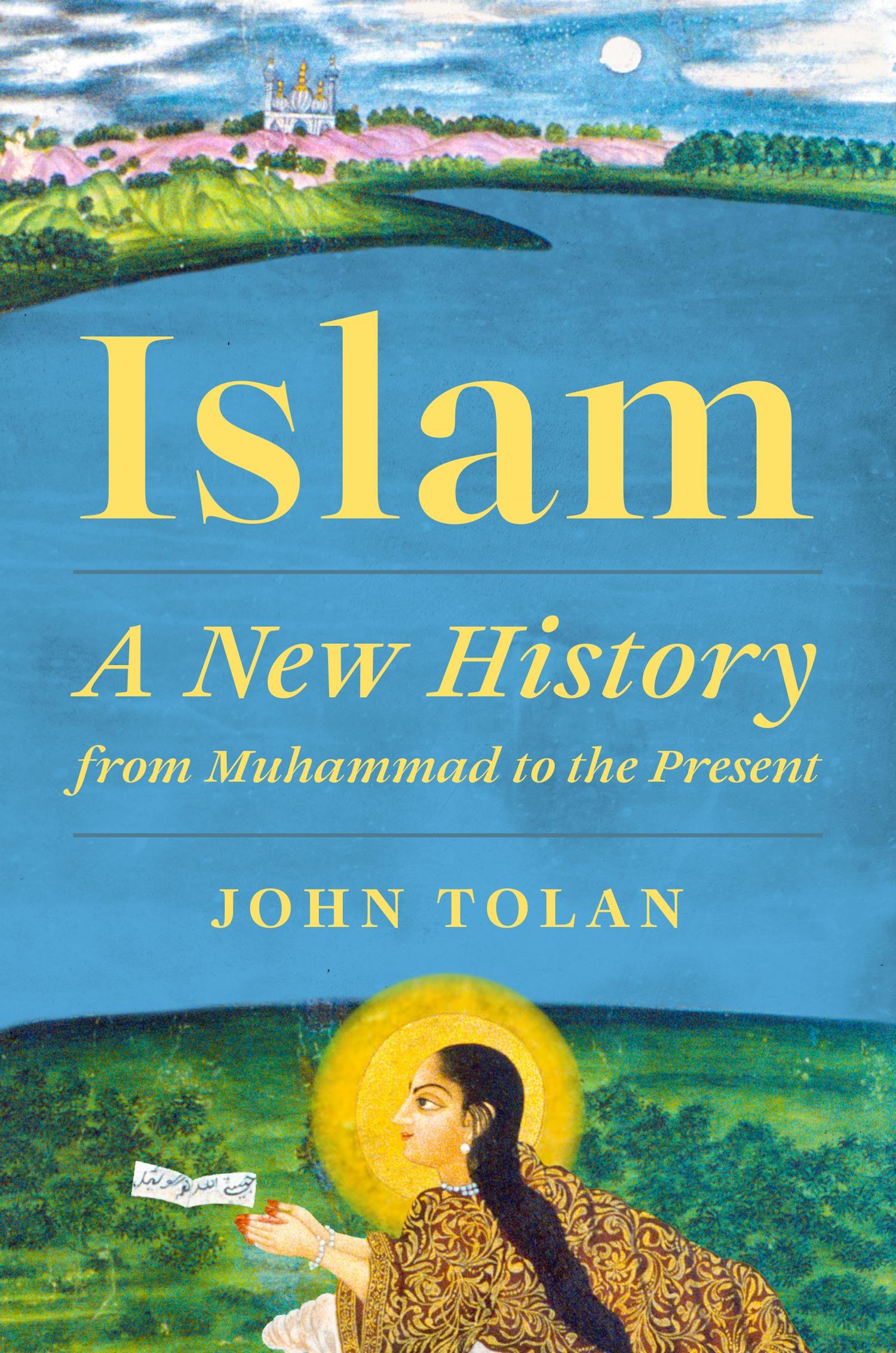 John Tolan on Islam | Princeton University Press