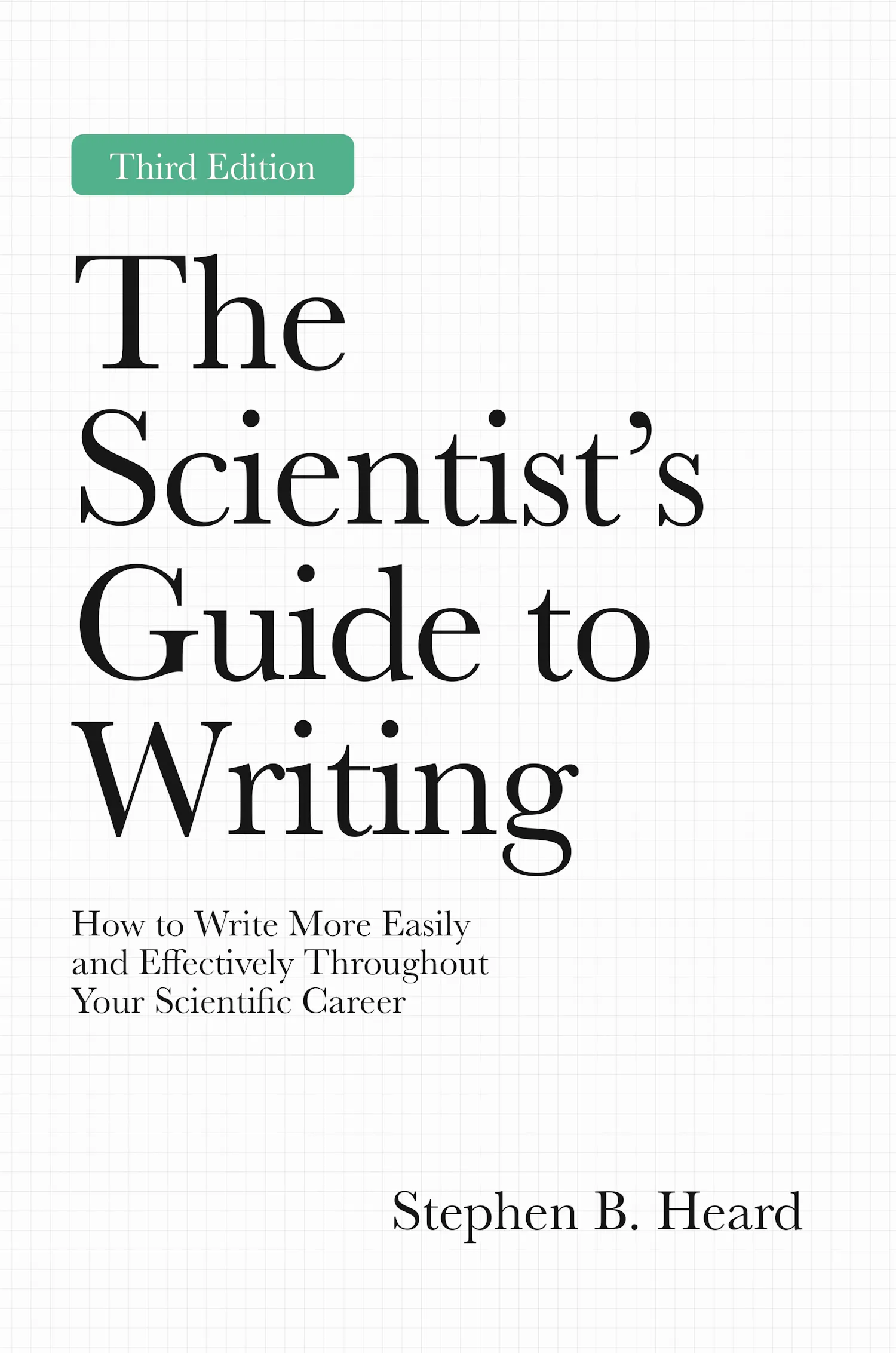 The Scientist’s Guide to Writing, 3rd Edition | Princeton University Press