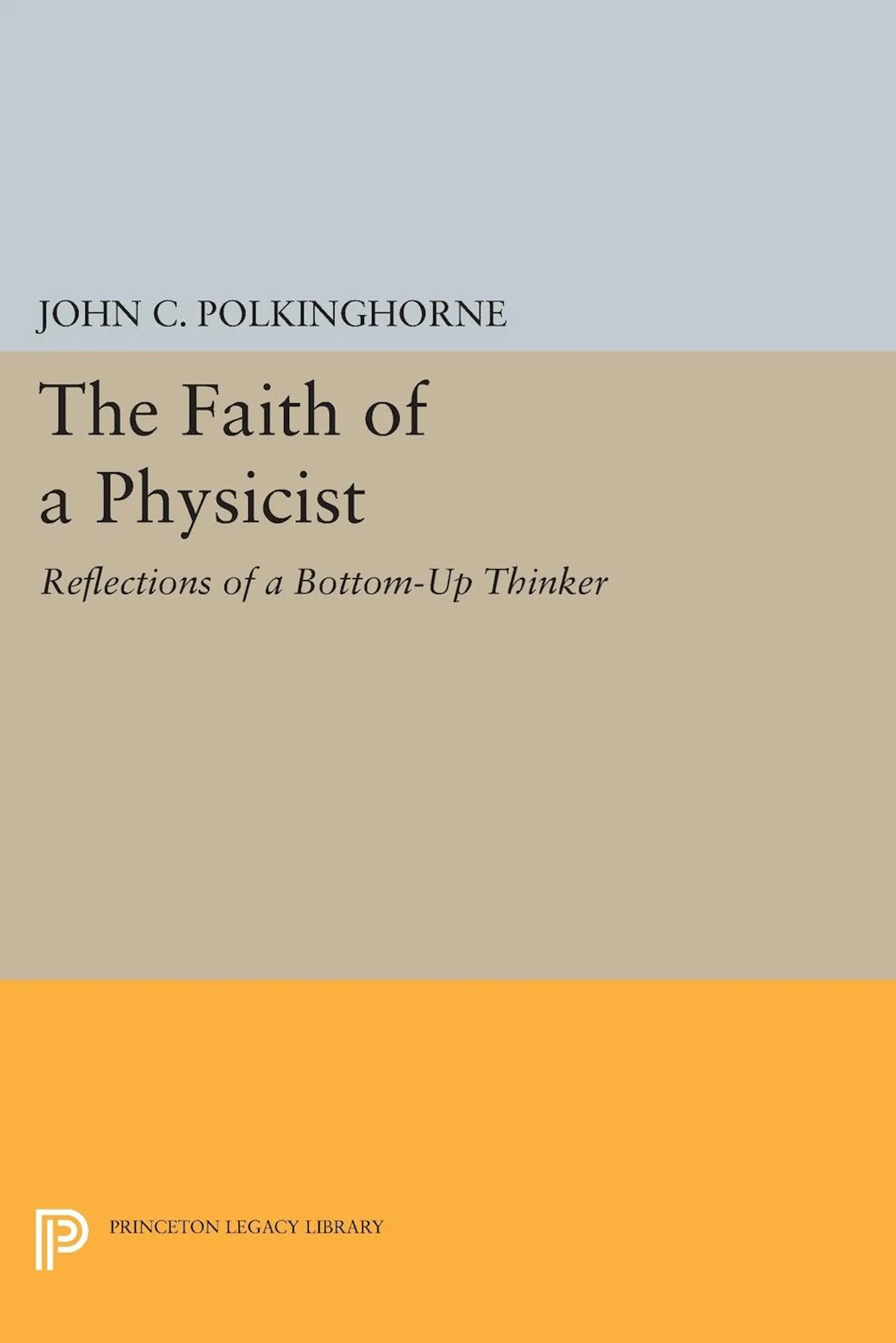 The Faith of a Physicist | Princeton University Press