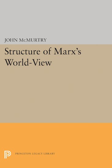 Structure of Marx's World-View | Princeton University Press