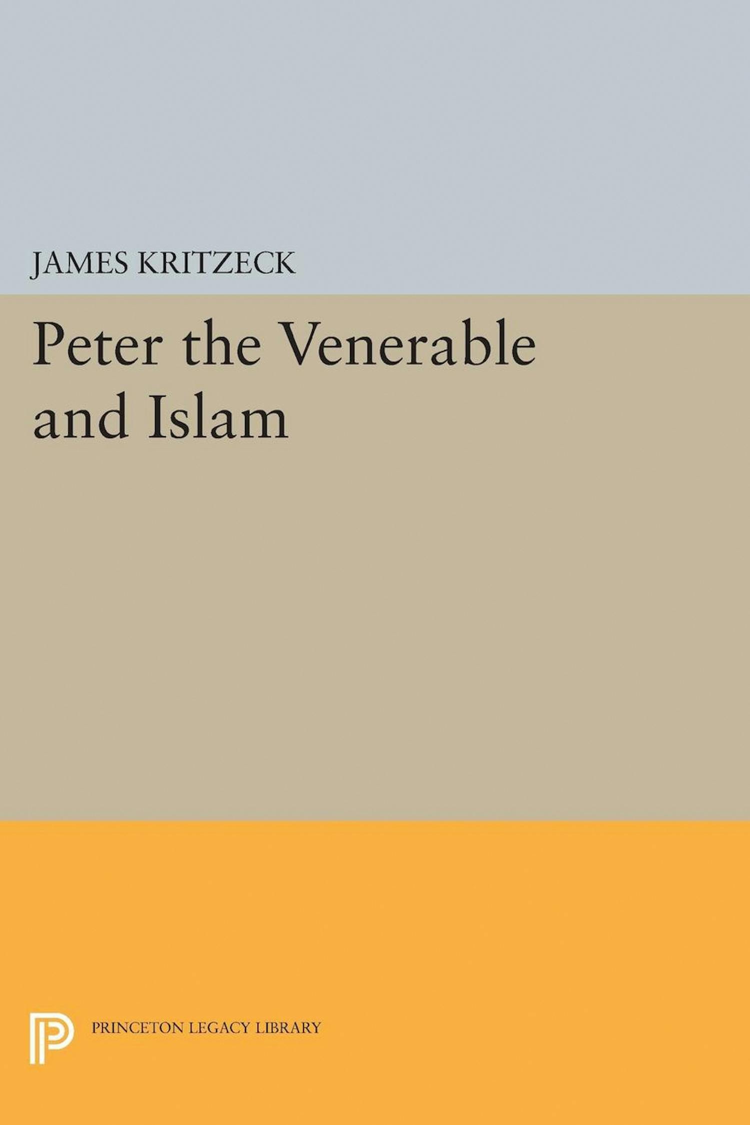 Peter the Venerable and Islam | Princeton University Press