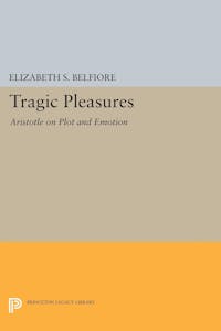 Tragic Pleasures | Princeton University Press