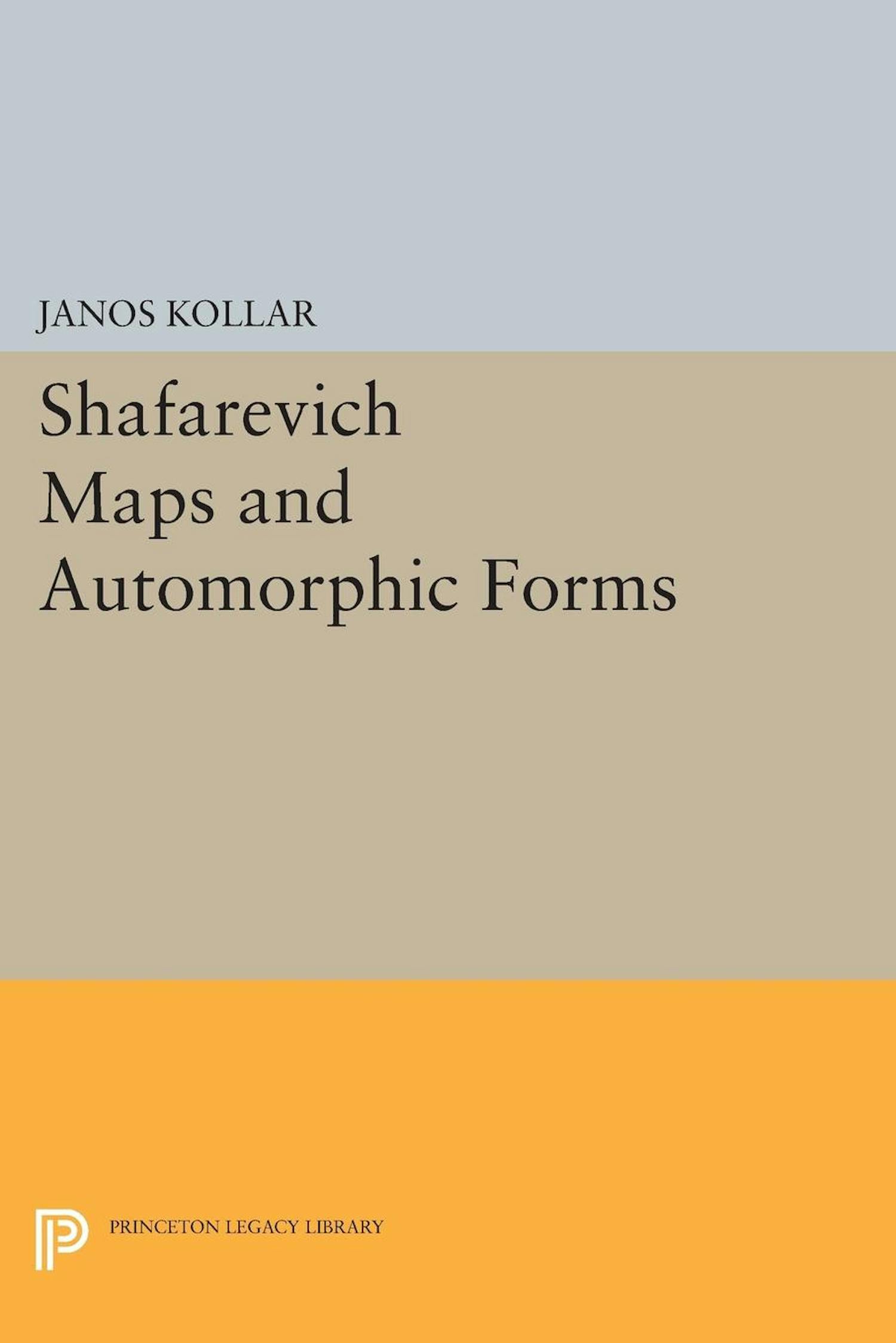 Shafarevich Maps and Automorphic Forms | Princeton University Press