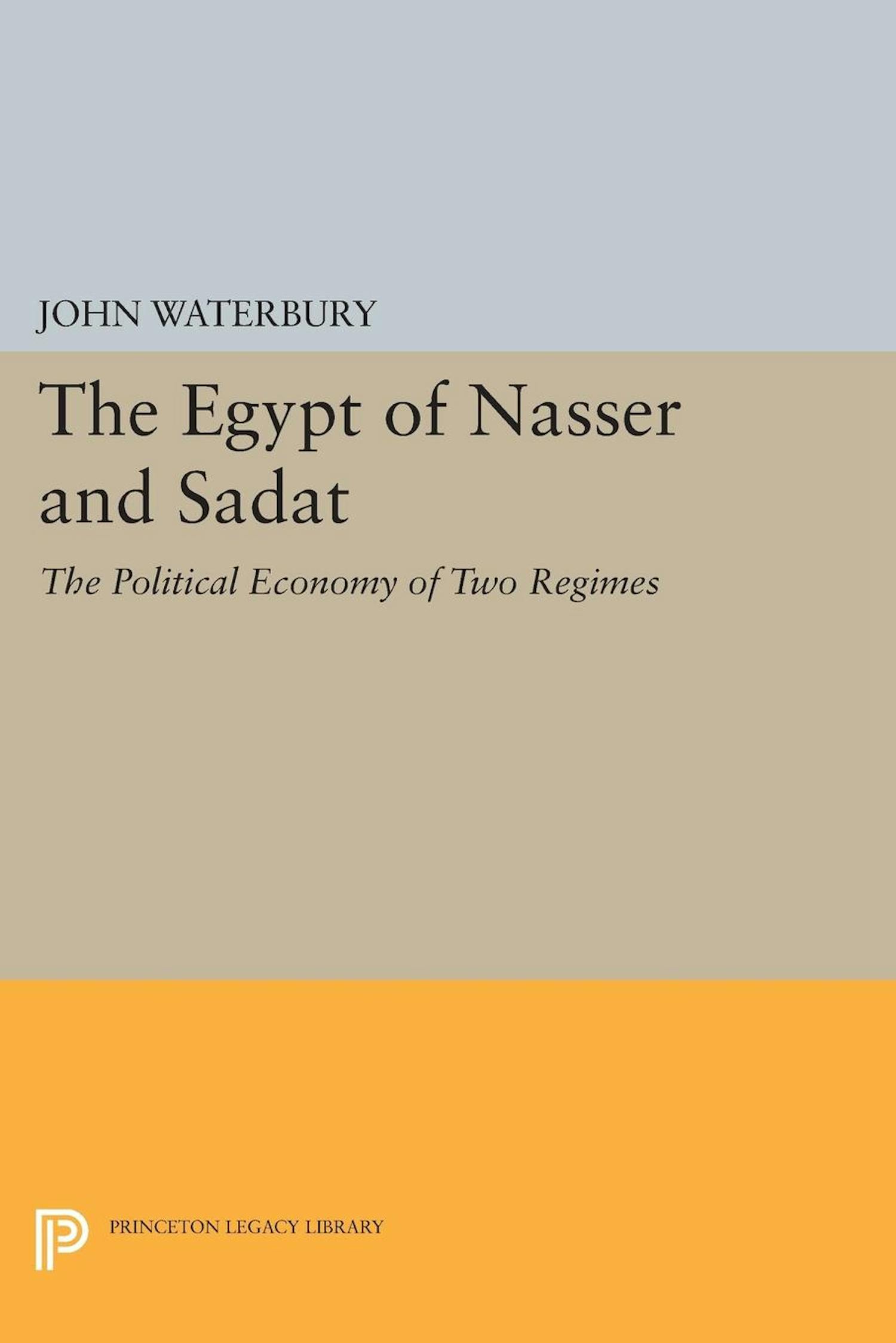 The Egypt of Nasser and Sadat | Princeton University Press