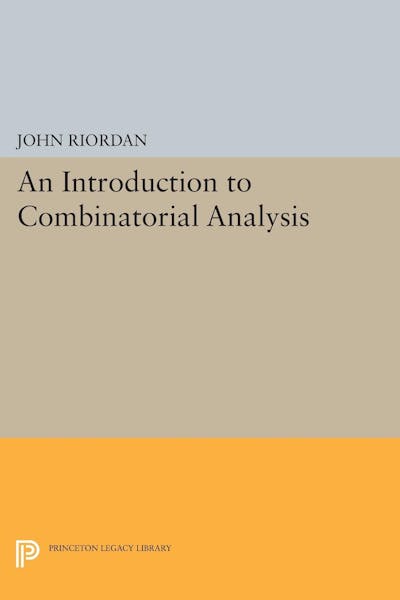 An Introduction to Combinatorial Analysis | Princeton University Press