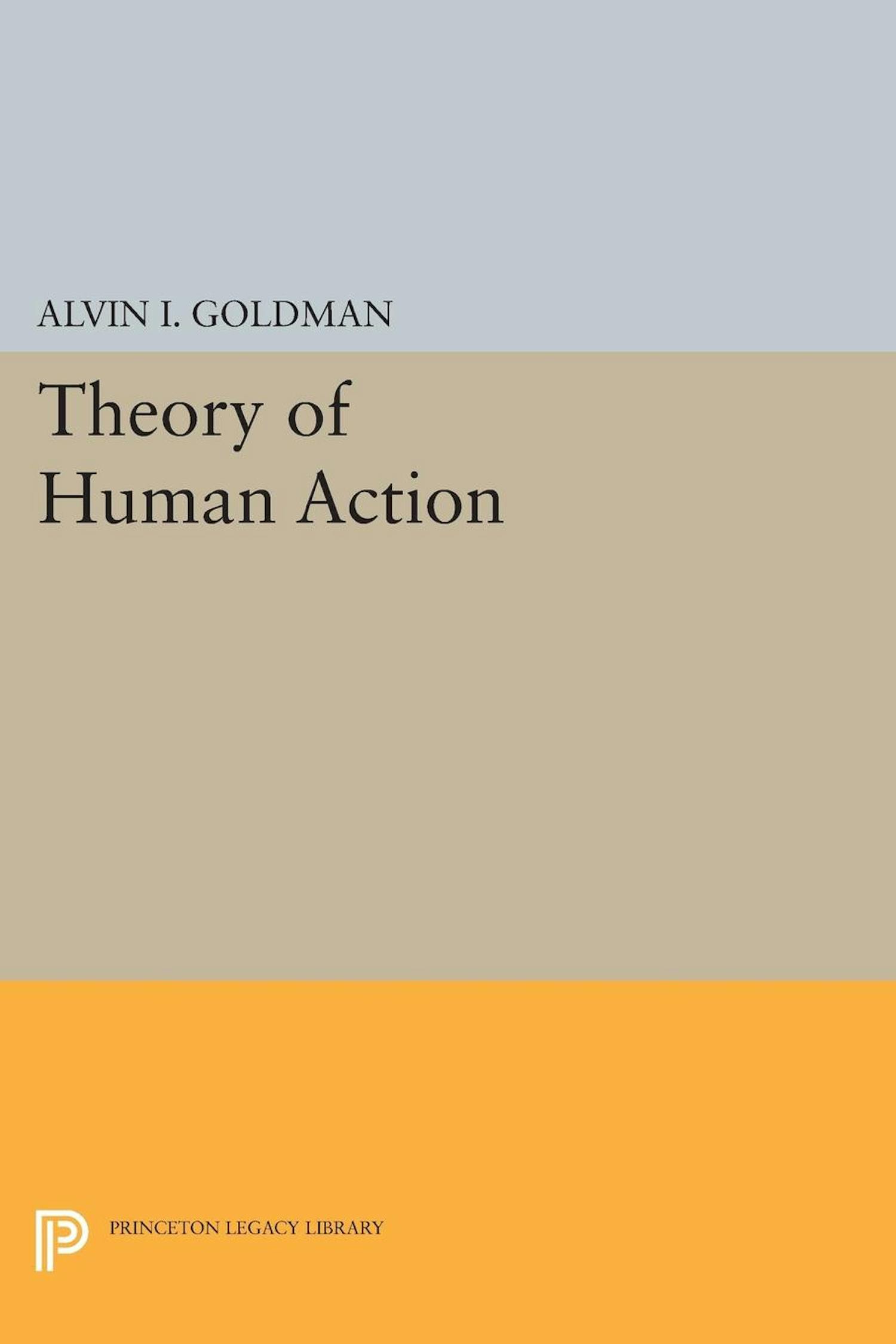 Theory of Human Action | Princeton University Press