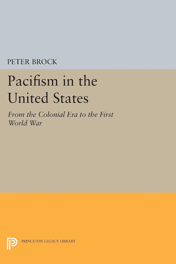 Pacifism in the United States | Princeton University Press