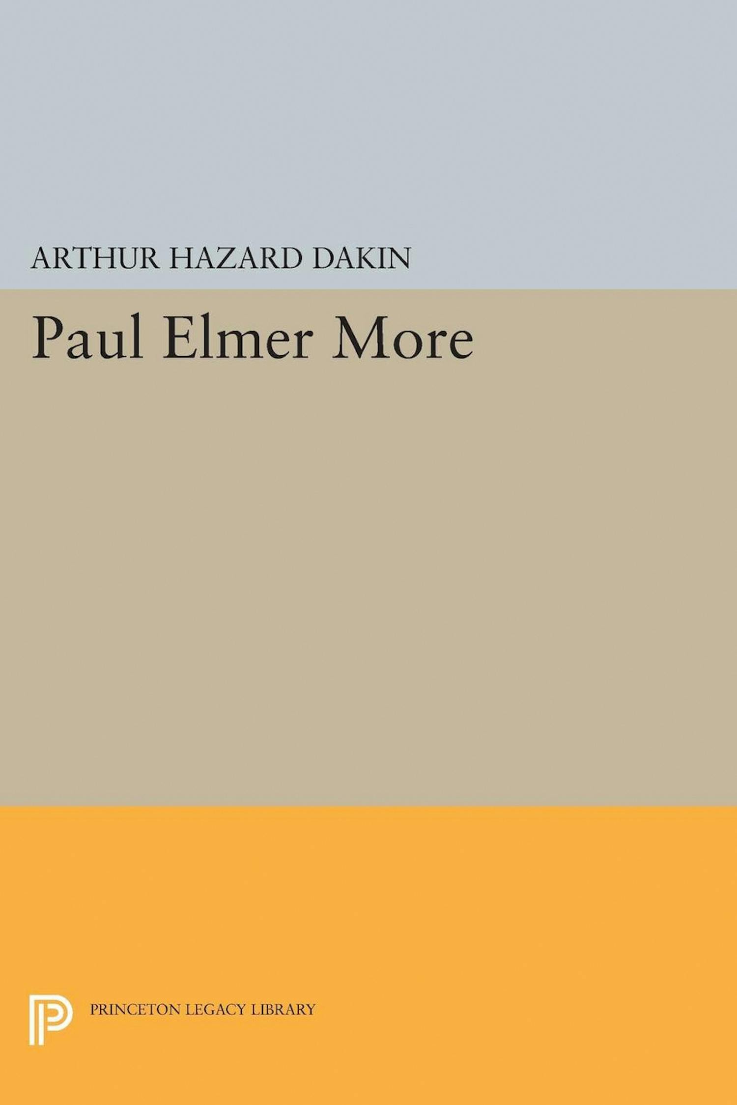 Paul Elmer More | Princeton University Press