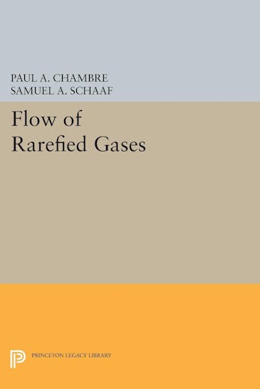 Flow of Rarefied Gases | Princeton University Press