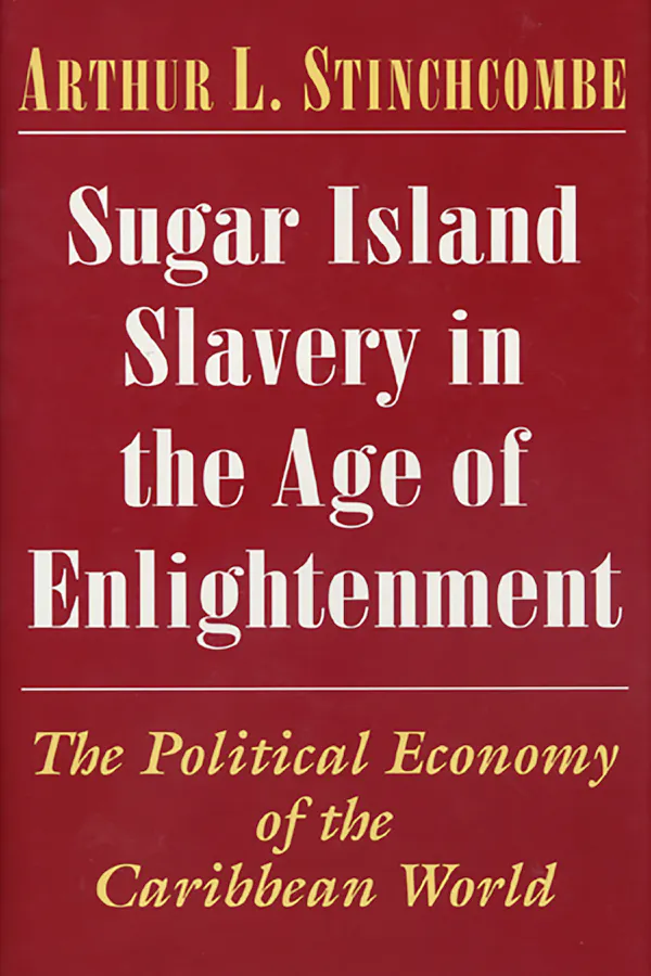 Sugar Island Slavery in the Age of Enlightenment | Princeton University ...