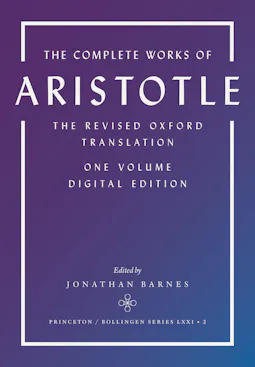 The Complete Works of Aristotle | Princeton University Press